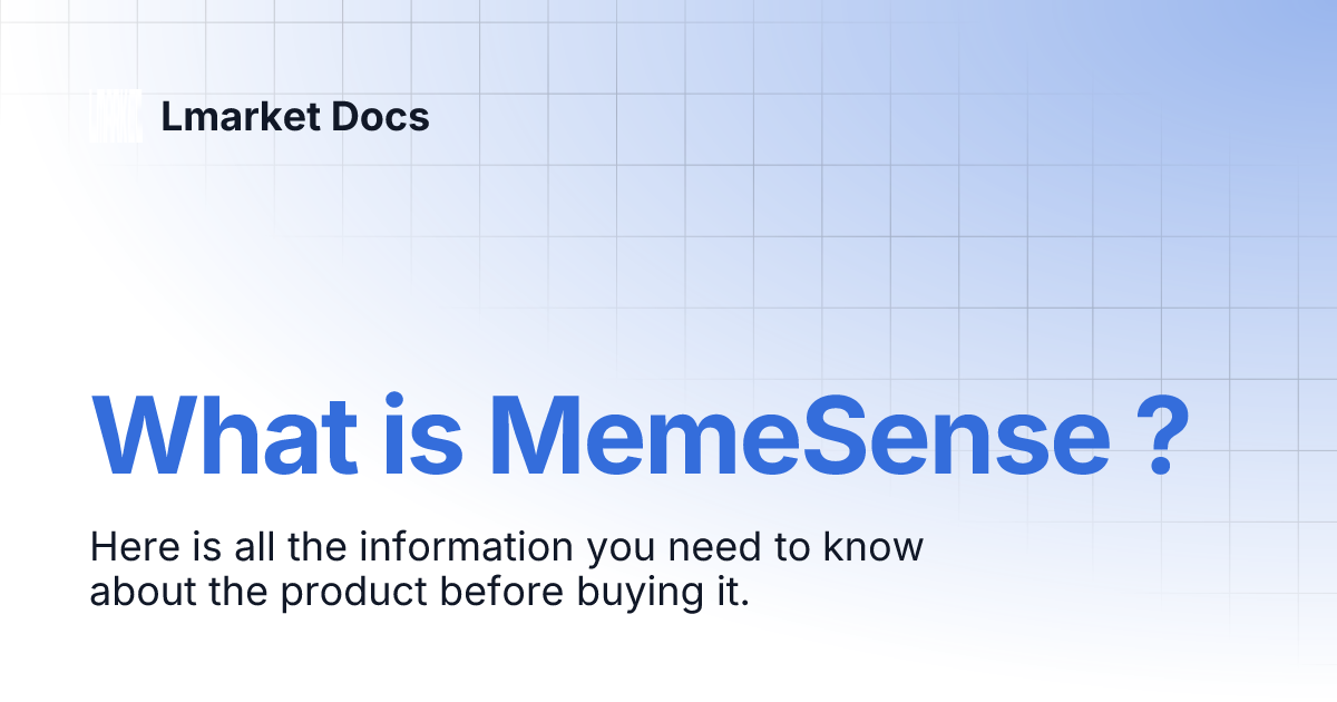 What is MemeSense ? | Lmarket Docs
