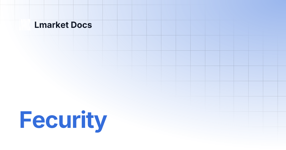 Fecurity | Lmarket Docs